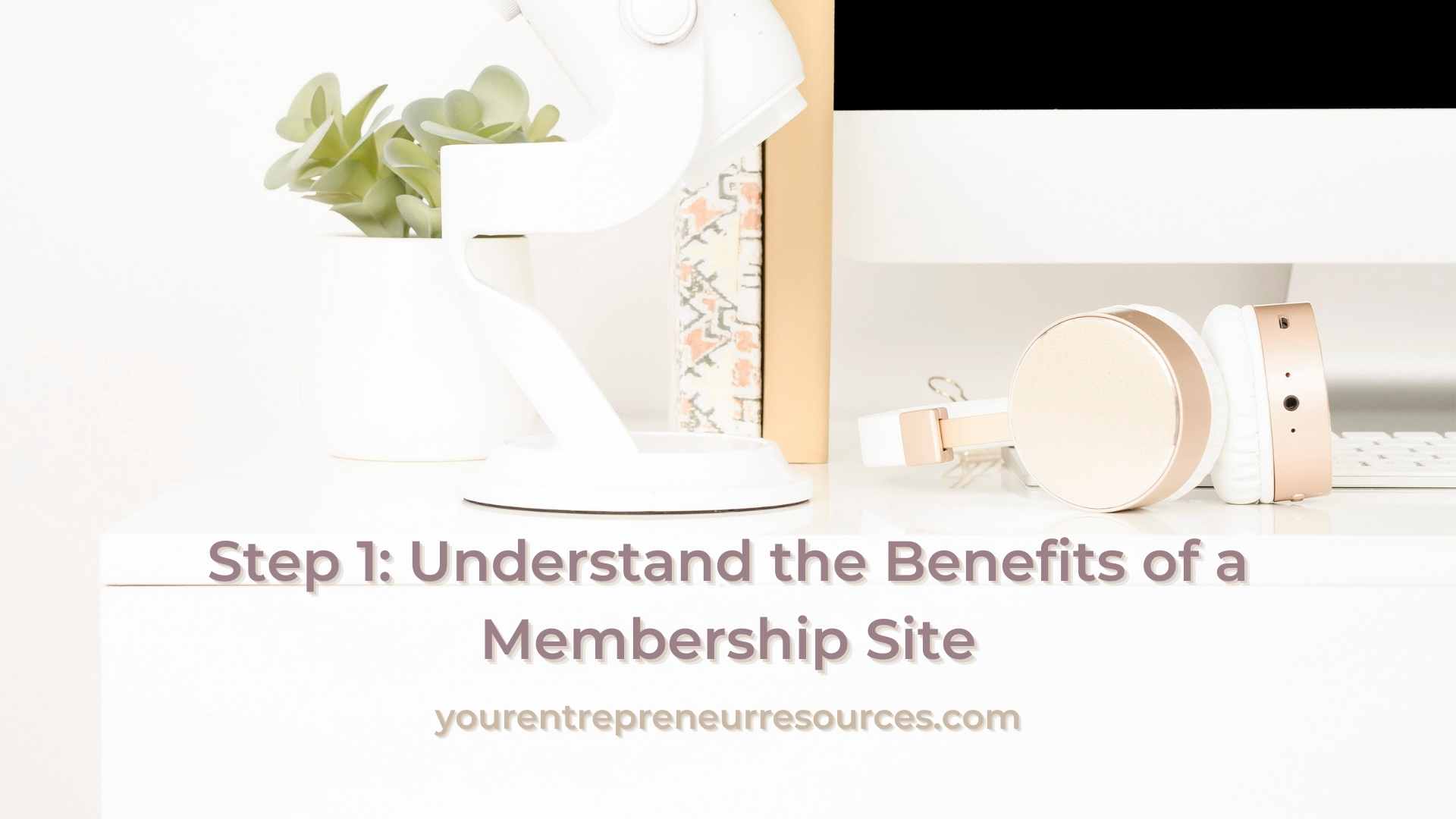 6 Simple And Easy Steps To Starting Your Own Successful Membership Site