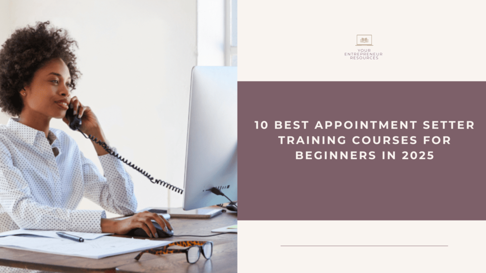 11 Best Appointment Setter Training Courses For Beginners In 2025
